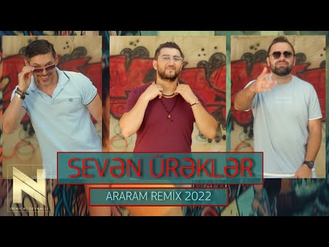 Sevən Ürəklər- Araram Remix 2022