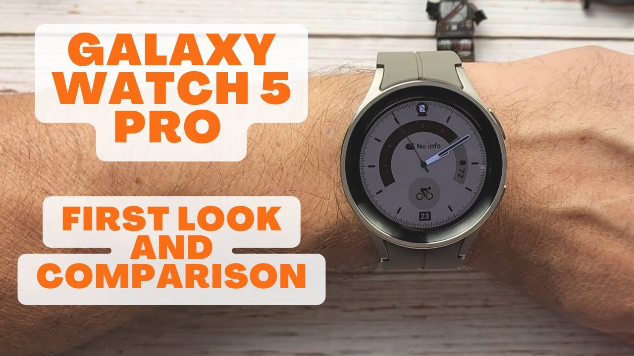Galaxy Watch 5 Pro - First Look and Comparison - YouTube