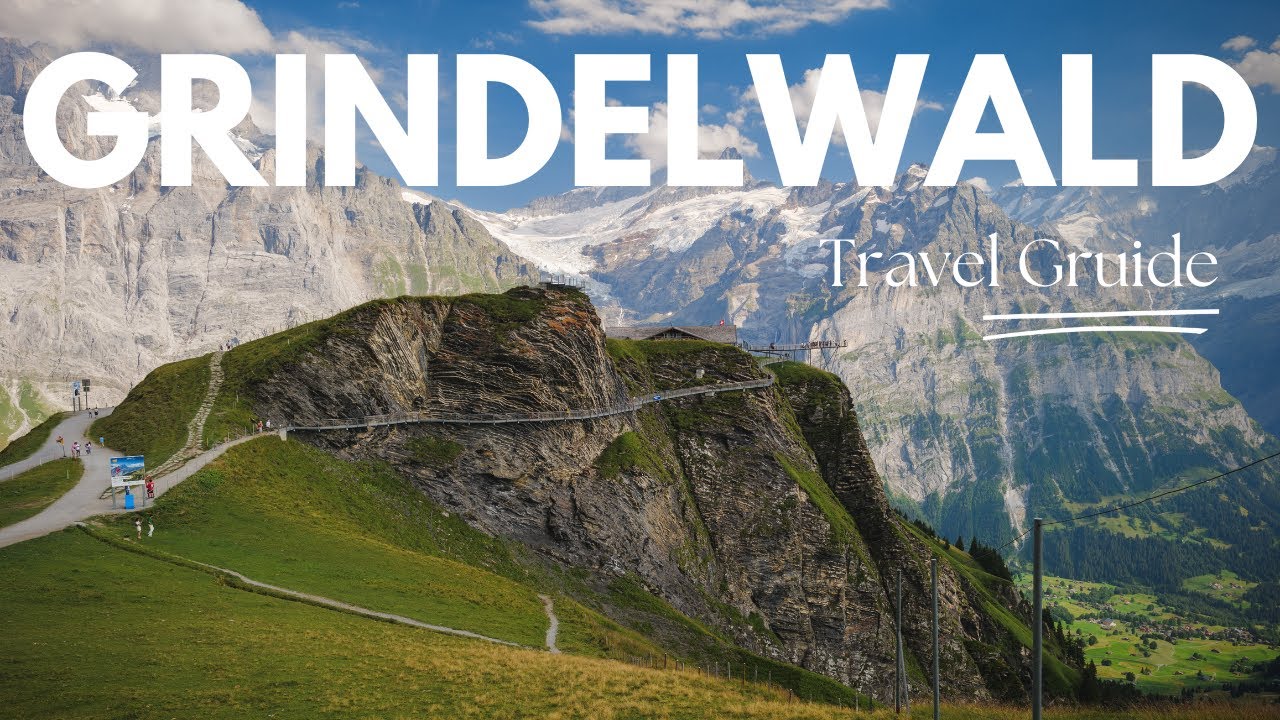 Grindelwald travel guide | The most beautiful villages in Switzerland ...