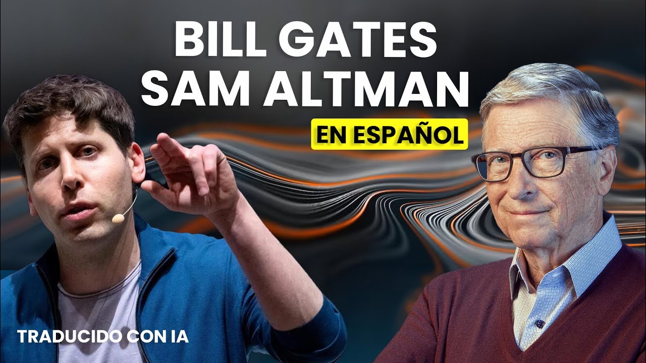 El PODCAST de Bill Gates y Sam Altman que tanto está dando que hablar 🌟 ...