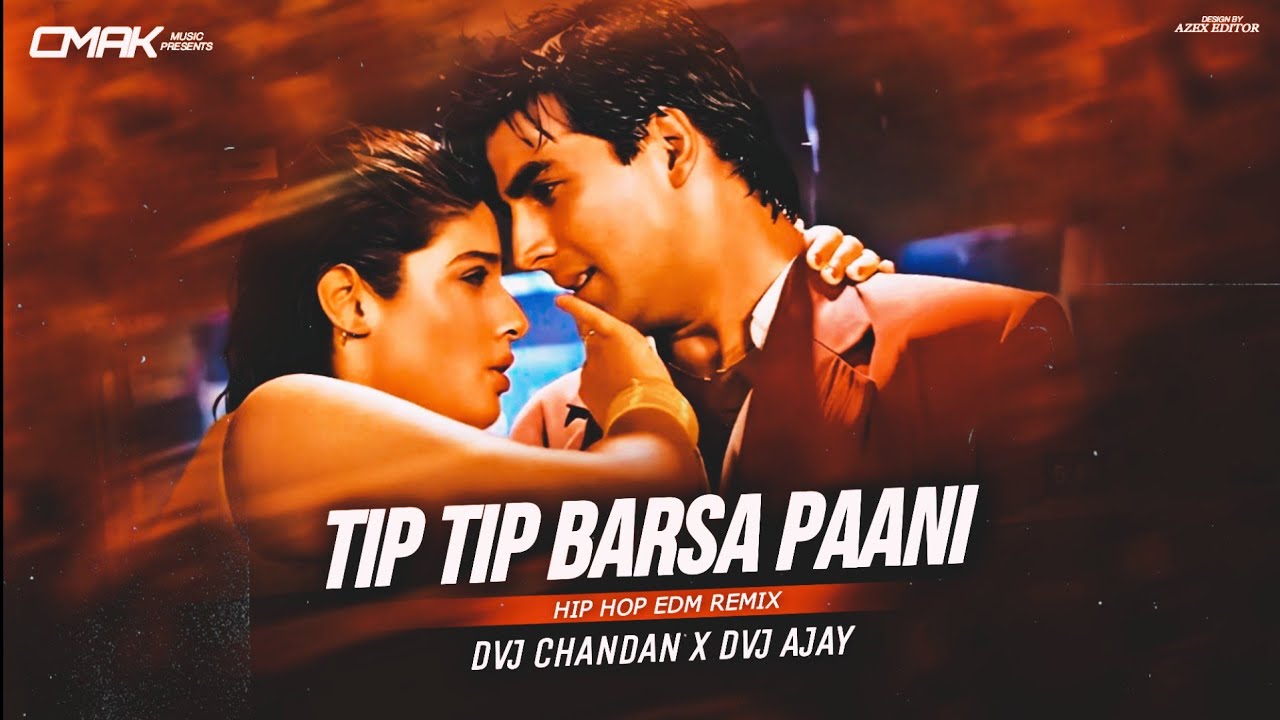 Tip Tip Barsa Paani | Dj Remix | Akshay Kumar | Hindi Dj Song | Remix By Dvj Chandan - YouTube