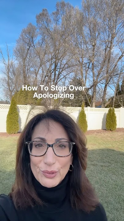 How To Stop Over Apologizing #communicatewithconfidence # ...