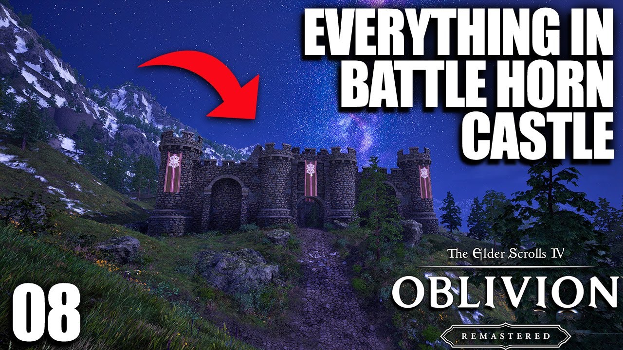 EVERYTHING INSIDE BATTLEHORN CASTLE! | OBLIVION REMASTERED - Part 8 ...
