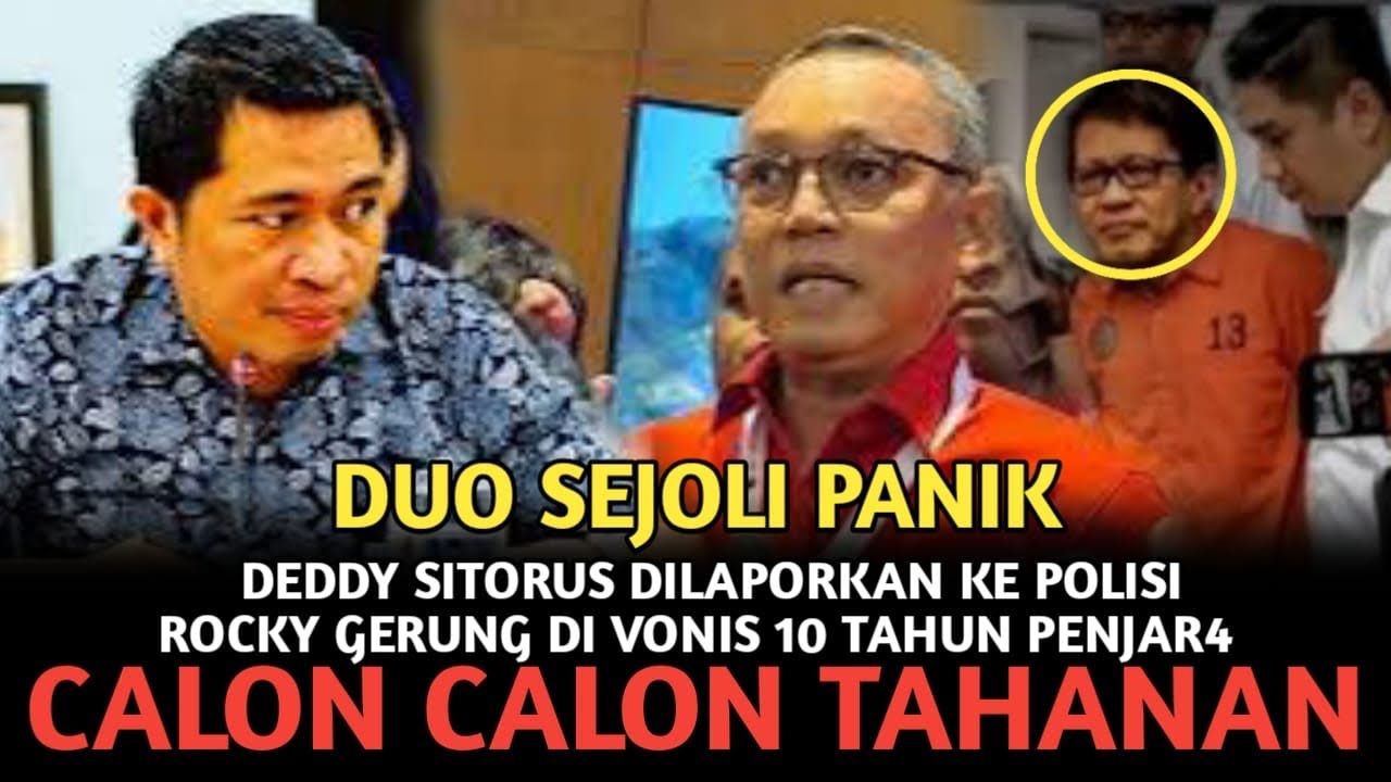 DEDDY SITORUS DI LAPORKAN KE POLISI ! ROCKY GERUNG DI VONIS 10 TAHUN ...