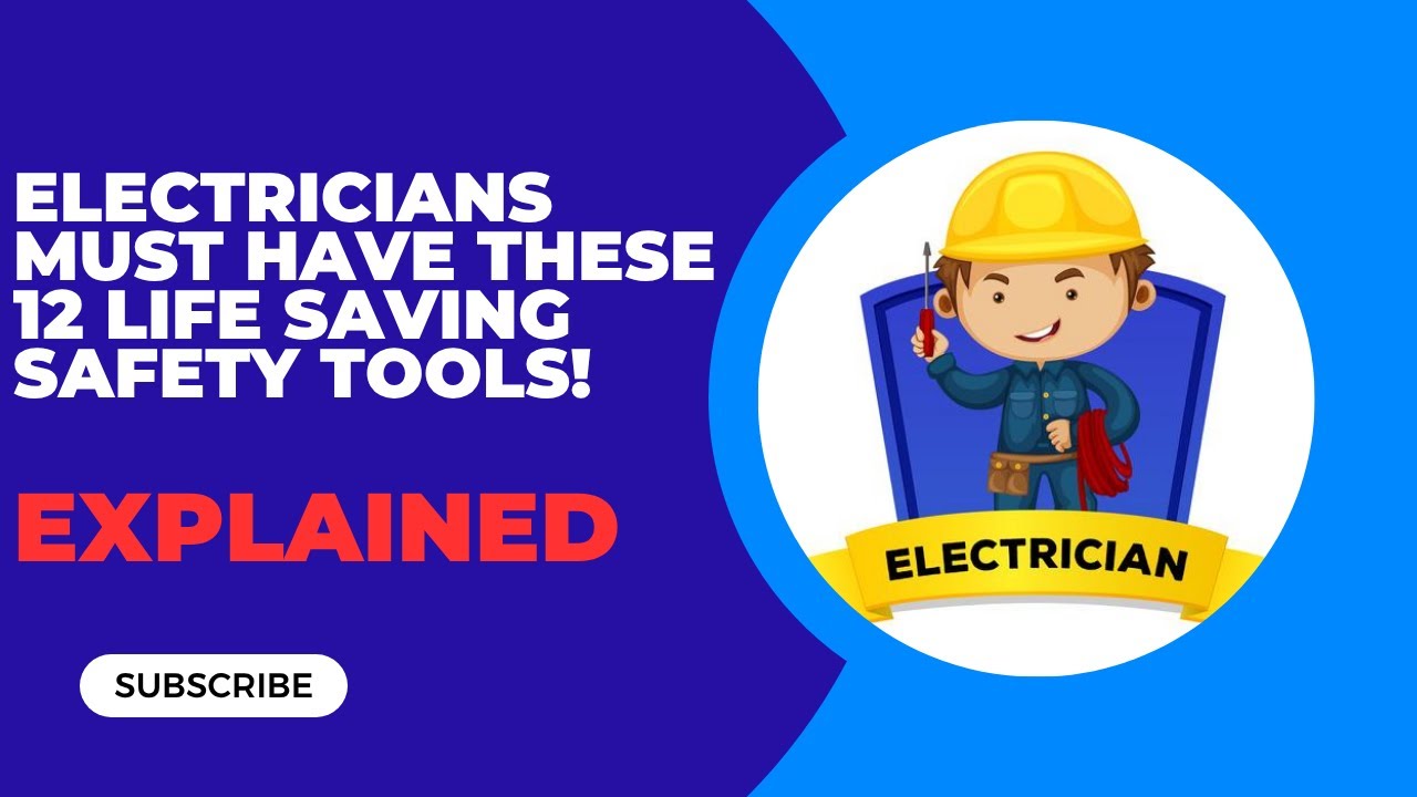 Electricians MUST Have These 12 Life Saving Safety Tools! Essential ...