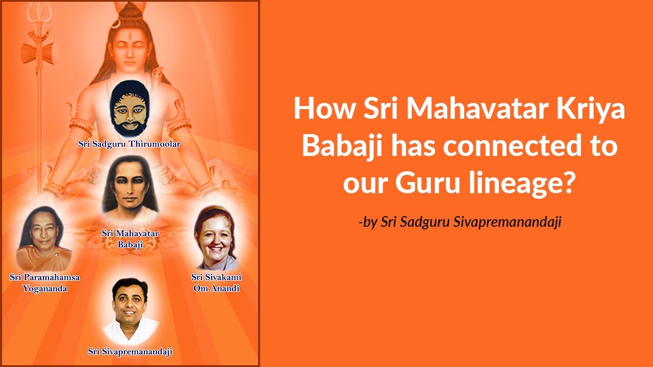 How Sri Mahavatar Kriya Babaji has connected to our Guru lineage? - YouTube