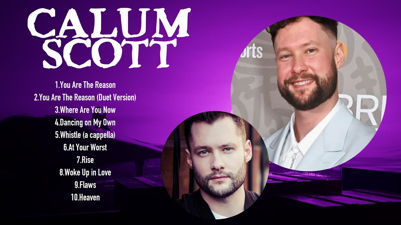 Calum Scott The Best OPM Songs Playlist 2025 ~ Greatest Hits Full Album ...