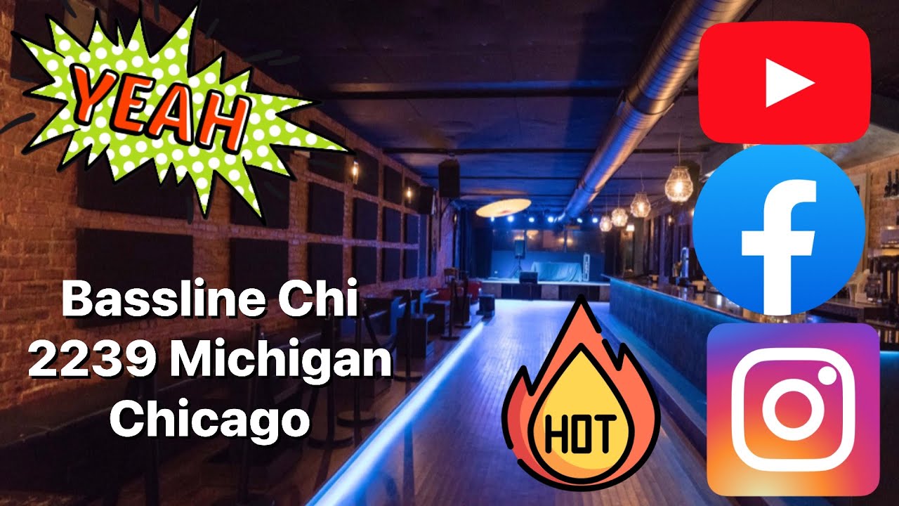 Bassline Night Club Chicago Illinois 2239 S MICHIGAN AVE. REGGAE ...