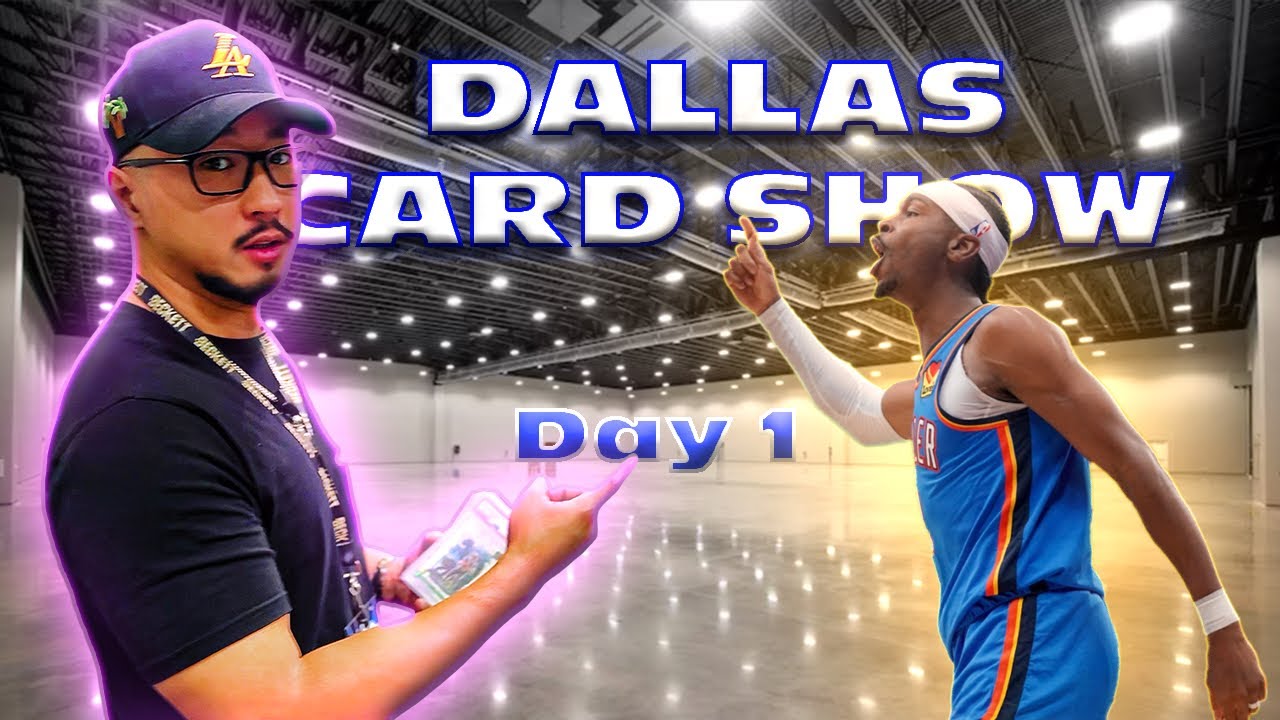 Dallas Card Show Day 1: Sold the 1/1, Bought 1/1s, Over $100K Spent Day ...