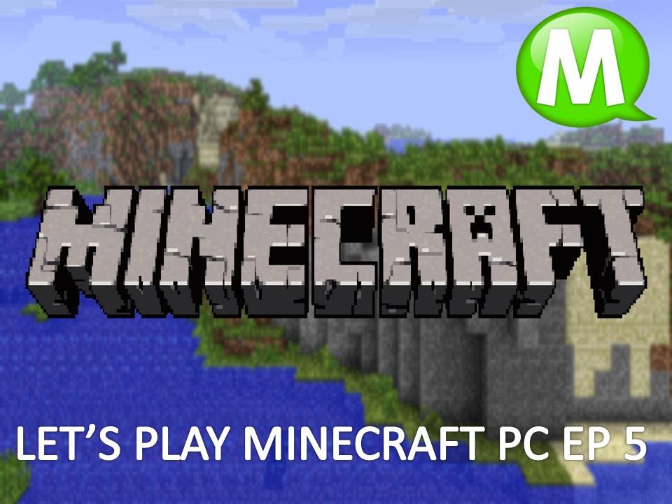 Let's play Minecraft survival, PC P5 - YouTube