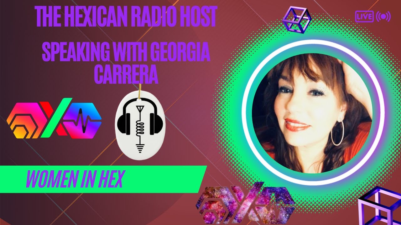 The HEXican Radio Host: Discussing HEX With Georgia Carrera - YouTube