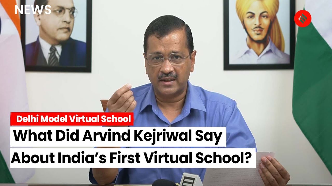 “Starting India’s First Virtual School- Delhi Model Virtual School”: CM ...