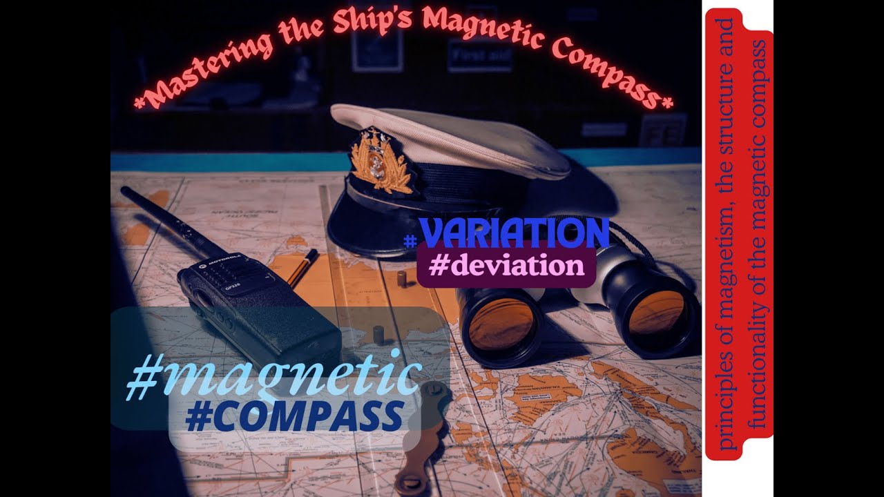 Mastering the Ship's Magnetic Compass - YouTube