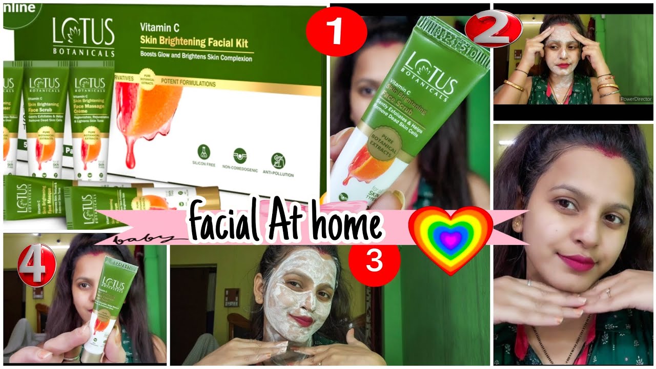 facial step by step | LOTUS BOTANICALS Vitamin C Facial Kit | How TO DO ...