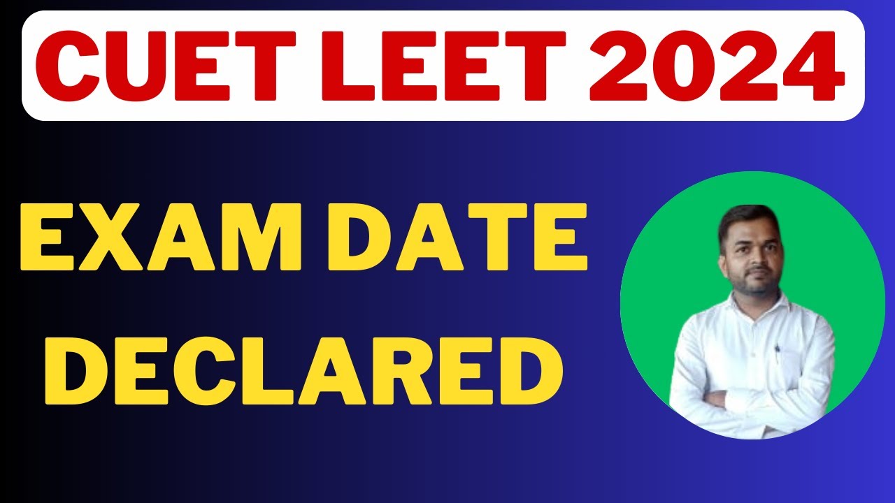 CUET LEET 2024 Exam Date Declared @PolytechnicPathshala - YouTube