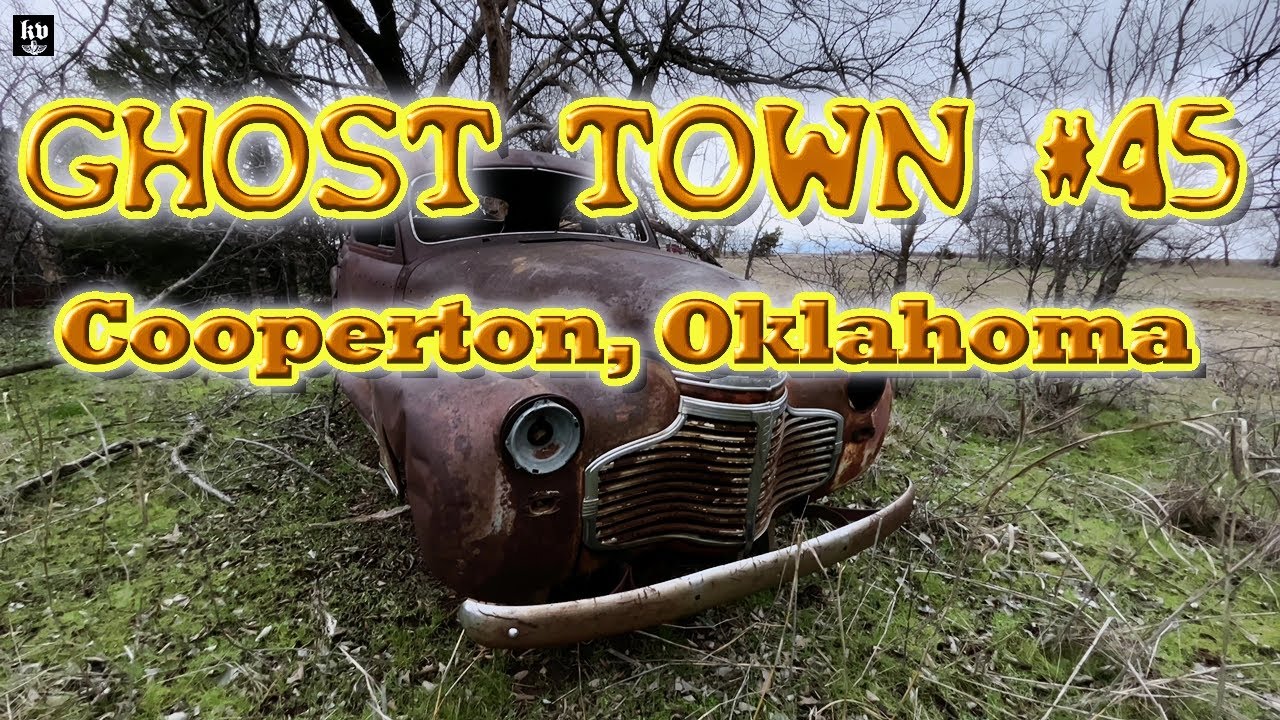 Ghost Town #45/Cooperton, Oklahoma/Feb 4 , 2024 - YouTube