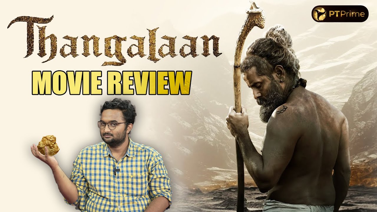 THANGALAAN MOVIE REVIEW | VIKRAM | PA RANJITH | Malavika Mohanan ...