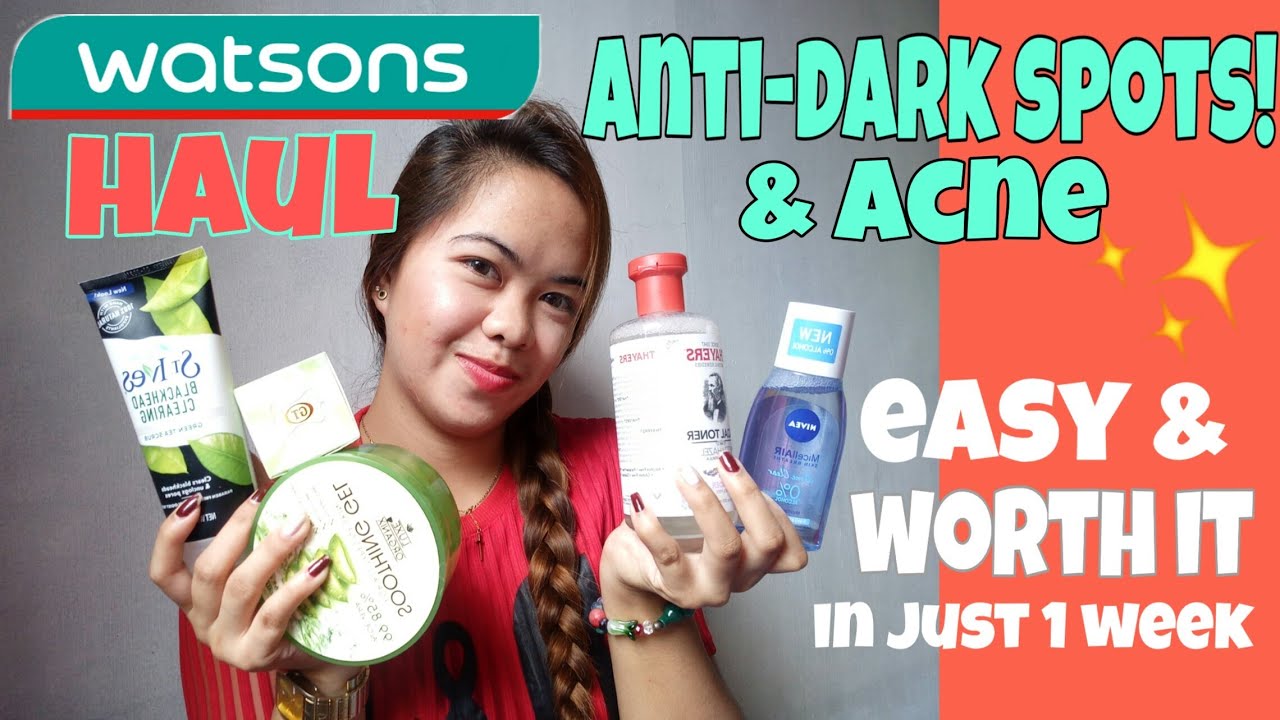 WATSONS HAUL 2019 ANTI ACNE, DARK SPOTS, HYPERPIGMENTATION (oily skin ...