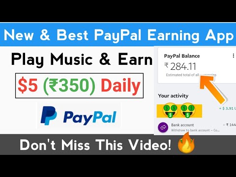 $5 (₹350) Daily 🤑 New PayPal Earning App 🔥| Play Music And Earn Money | PayPal Earning App 2020