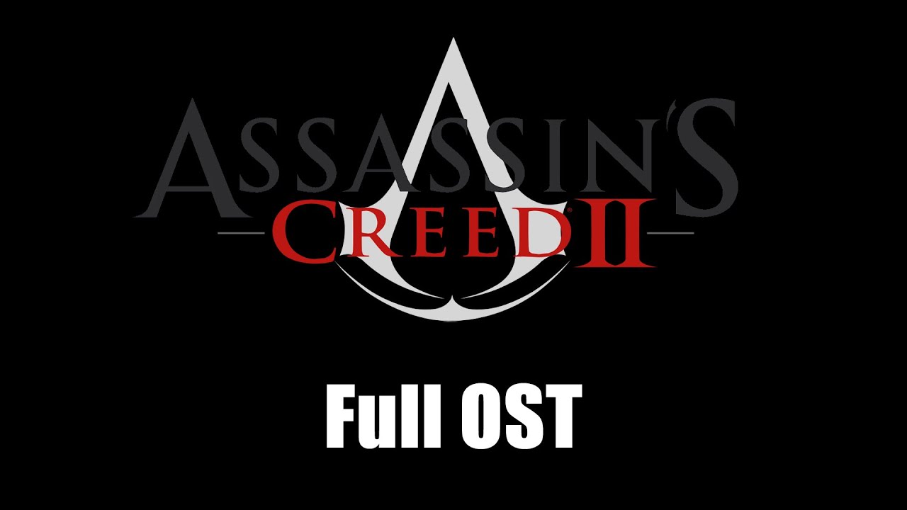 Assassin’s Creed II (2009) - Full Official Soundtrack - YouTube