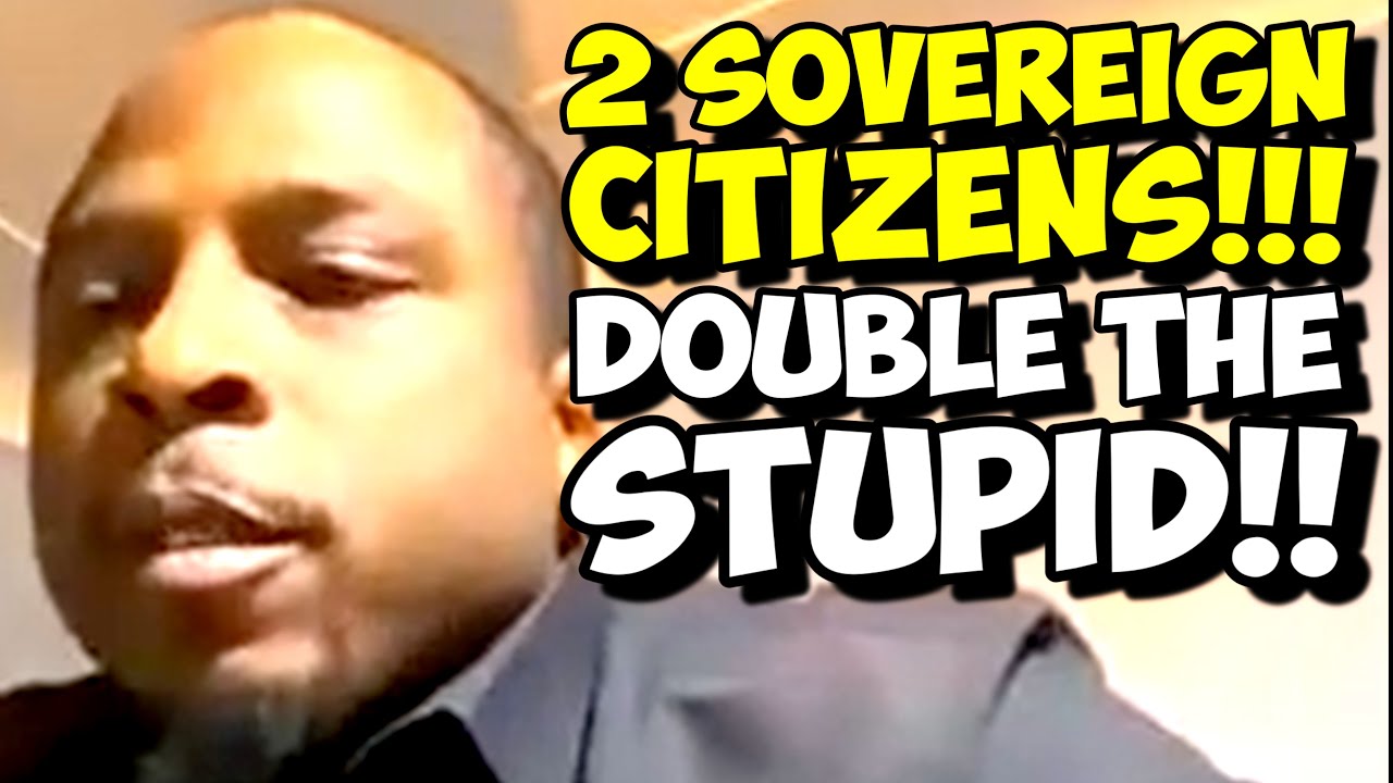 Two Sovereign Citizens In Court, With ZERO Brain Cell Between Them ...