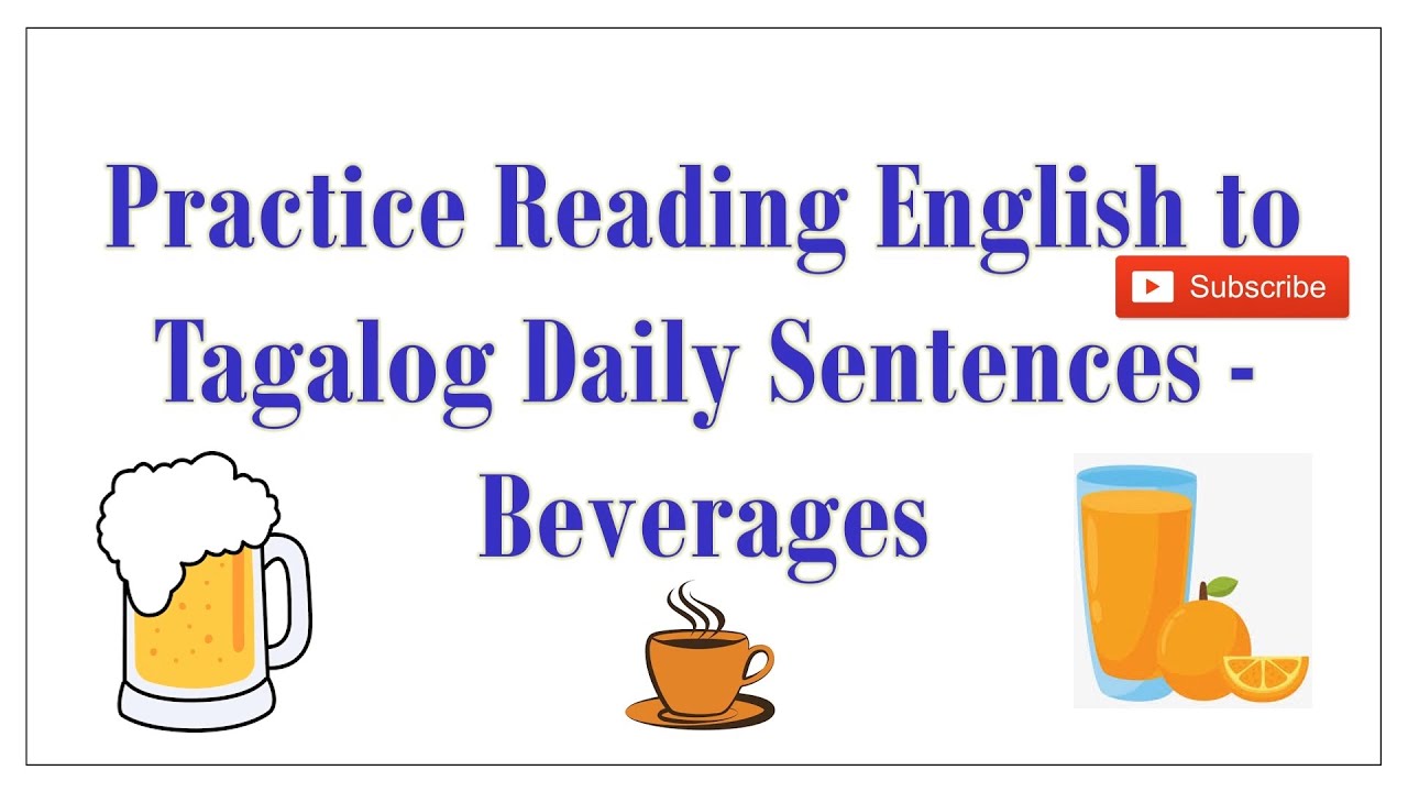 Practice Reading English to Tagalog Daily Sentences Beverages with popo ...