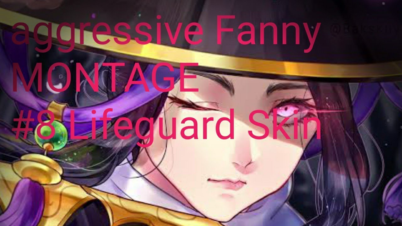 Fanny MONTAGE By lifeguard skin (phantom gaming) - YouTube