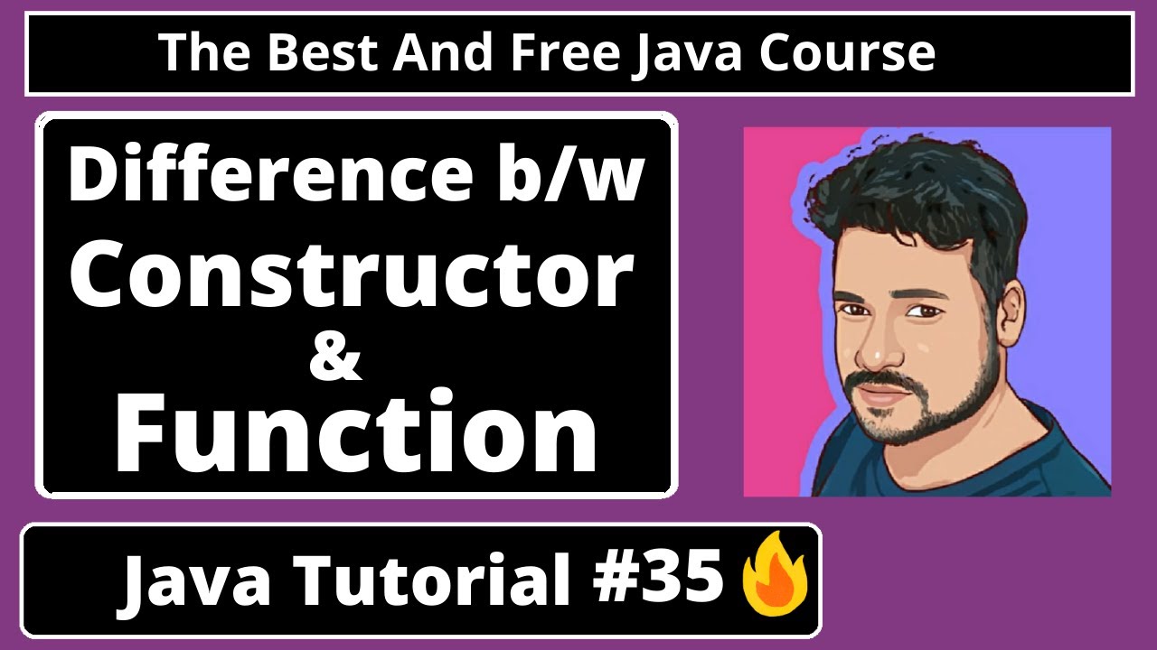 Java Tutorial Difference Between Constructor And Function In Java