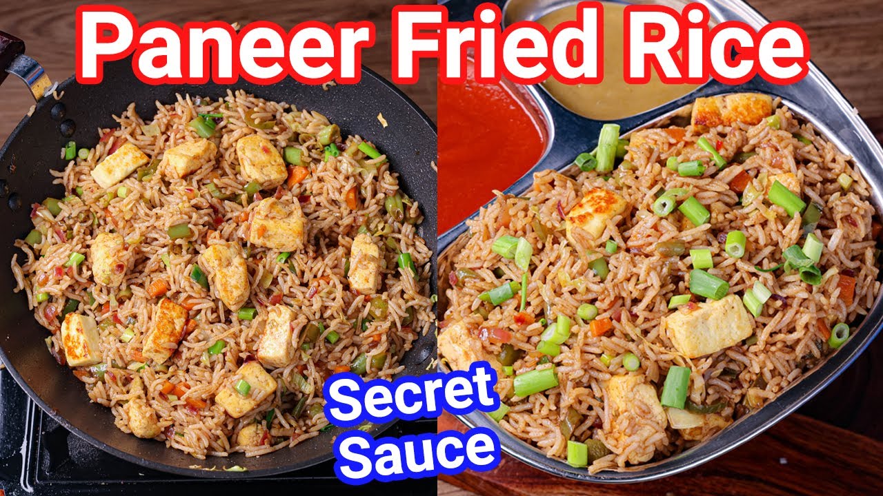Paneer Fried Rice Recipe with Secret Sauce - Perfect Street Style | Veg ...