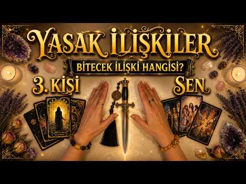 Yasak İlişki Tarot 🚫 Bitecek İlişki Hangisi?🚫Sana ve 3. Kişiye Düşüncesi, Eylemi, Hisleri, Enerjisi