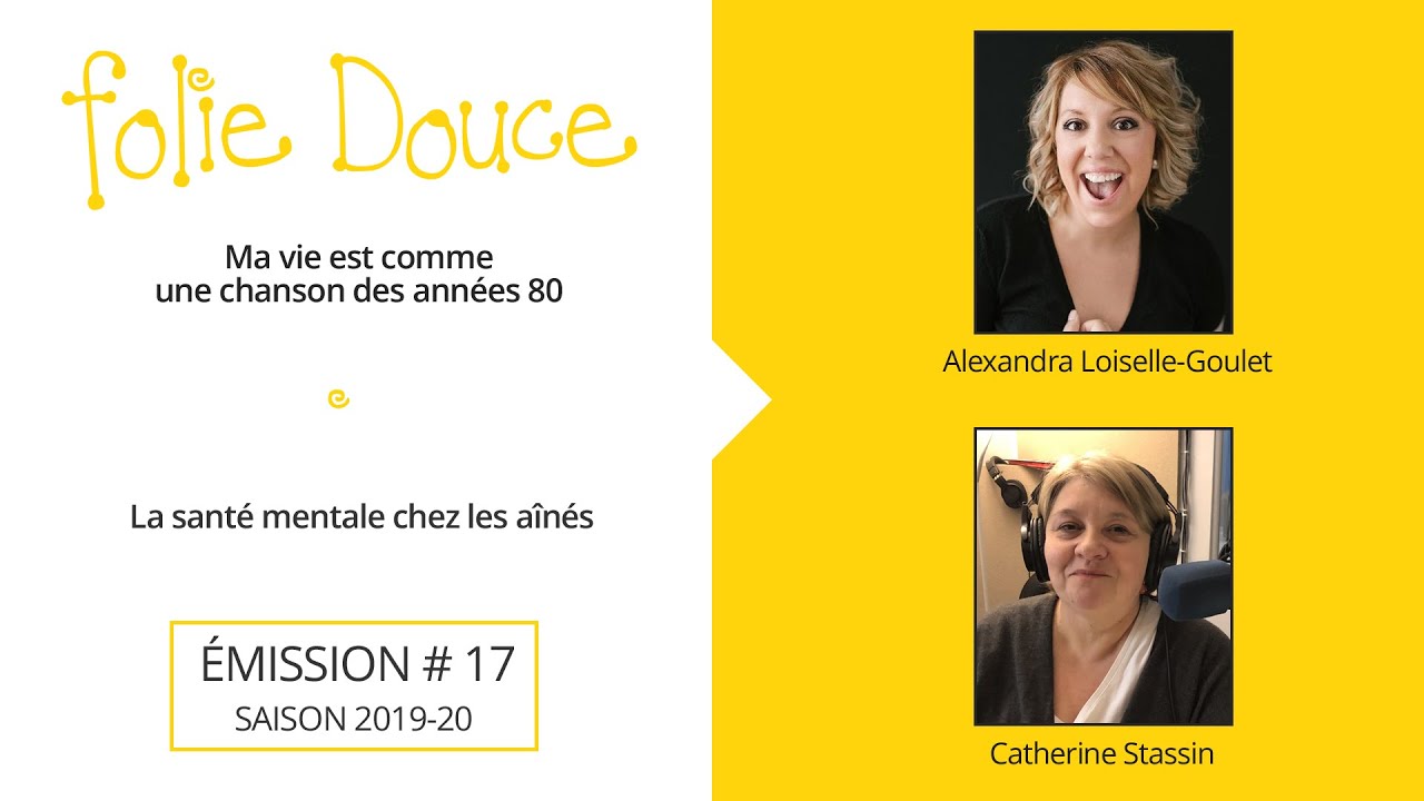 Folie Douce - Saison 2019-2020 - Émission #17 – Alexandra Loiselle ...