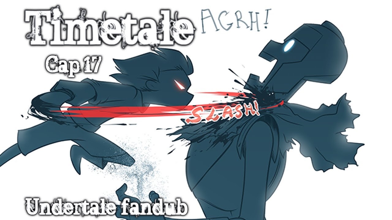 TIMETALE COMIC EN ESPAÑOL CAPITULO 17 || UNDERTALE COMIC FANDUB - YouTube
