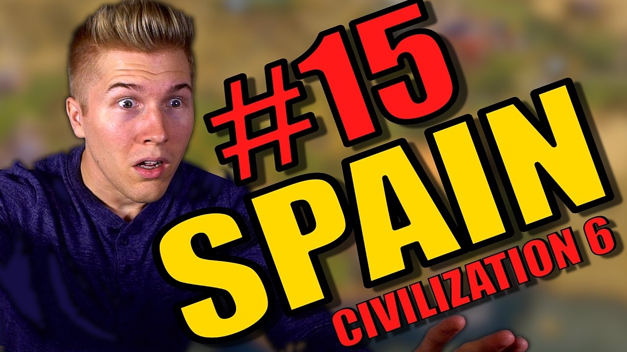 Civilization 6 [Civ 6 Gameplay / Let’s Play] Spain | Culture Victory ...
