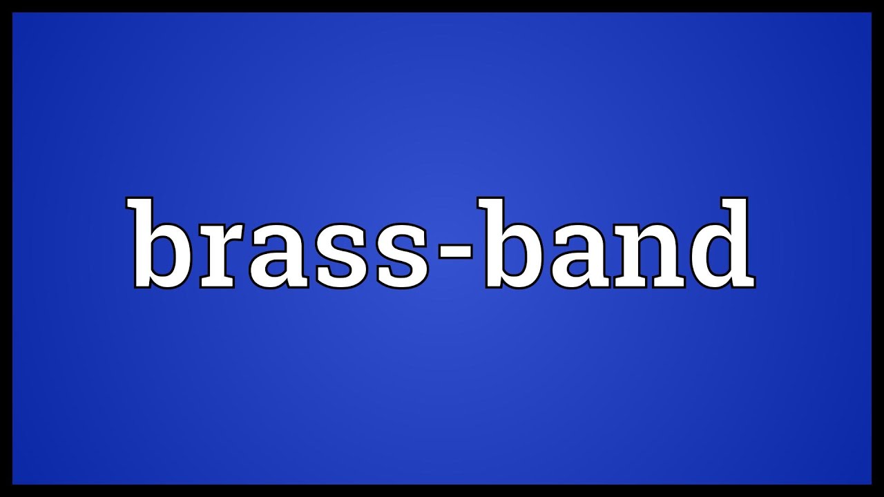 Brass band Meaning YouTube
