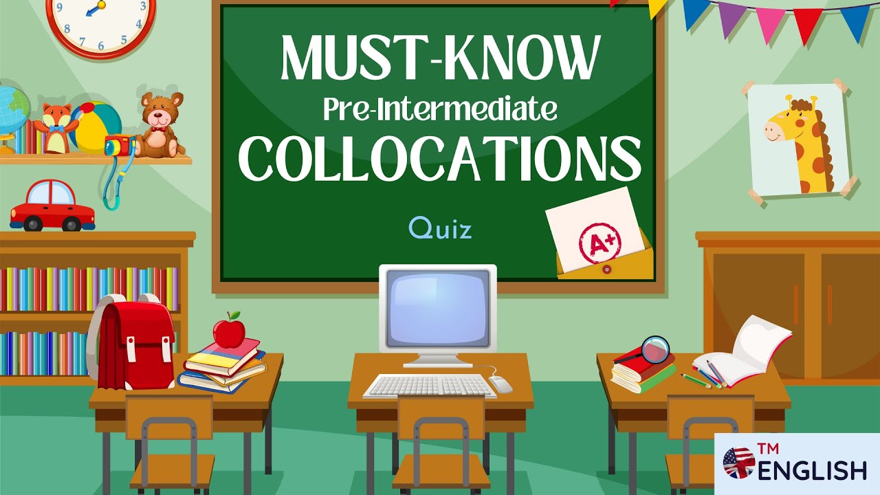 English Collocations | Pre-Intermediate Level English | ESL Practice ...