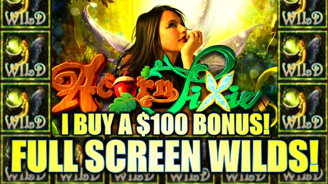 I BUY A $100 BONUS AND GOT A FULL SCREEN OF WILDS! 😅 ACORN PIXIE Slot ...