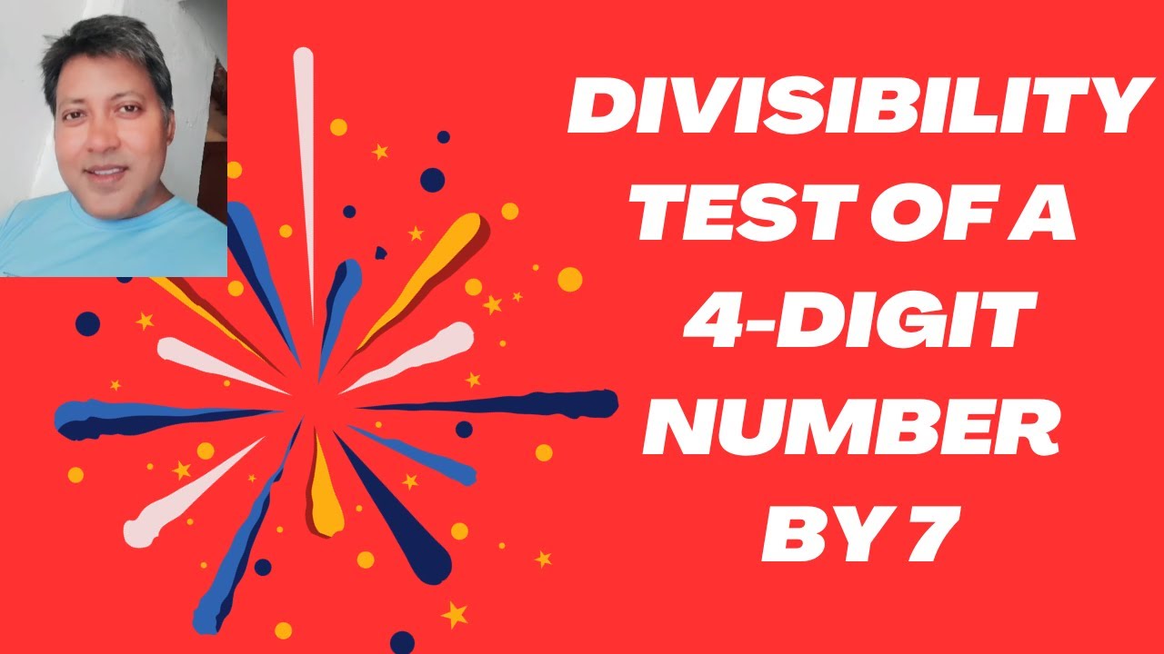 Divisibility Test Of A 4-Digit Number By 7 / Divisibility Test By 7 ...