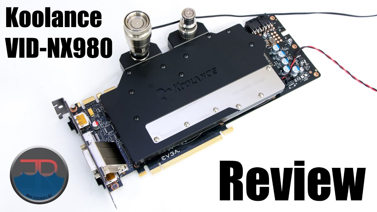 Koolance VID-NX980 GTX 980 Water Block Review - YouTube