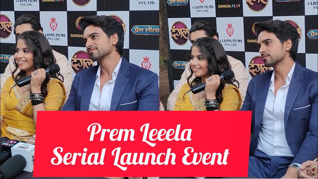 Prem Leela Serial Launch Event | Aakash Ahuja,Saachi Tiwari, Ashita ...