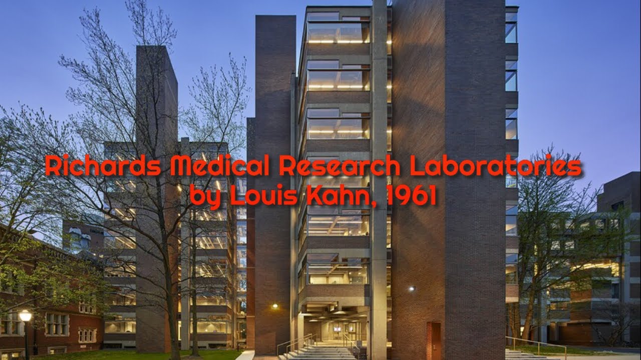 Richards Medical Research Laboratories by Louis Kahn - YouTube
