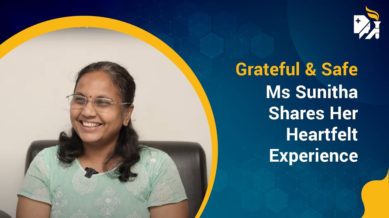 Grateful & Safe: Ms Sunitha Shares Her Heartfelt Experience | Apollo ...