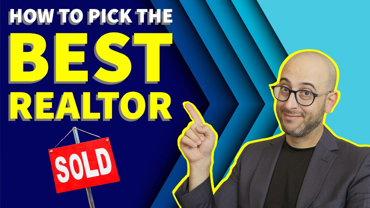 7 EASY STEPS to Choosing the BEST REALTORS + BONUS TIP - YouTube