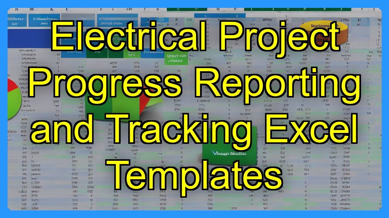 Electrical Project Progress Reporting and Tracking Excel Templates ...