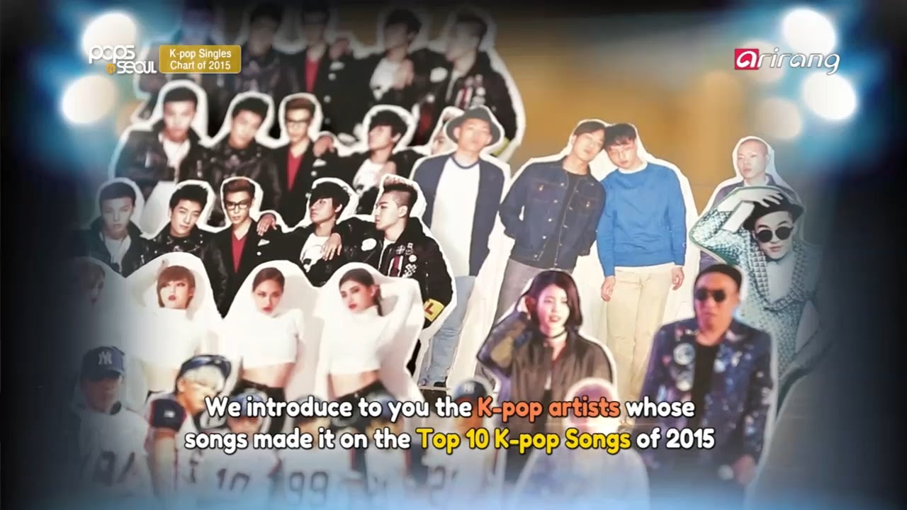 Pops in Seoul _ K-pop Singles Chart of 2015 _ BIGBANG, EXO, miss A, IU ...