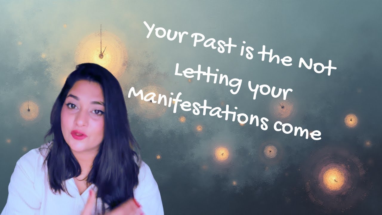 Stop Letting your Past ruin your Manifestations - YouTube