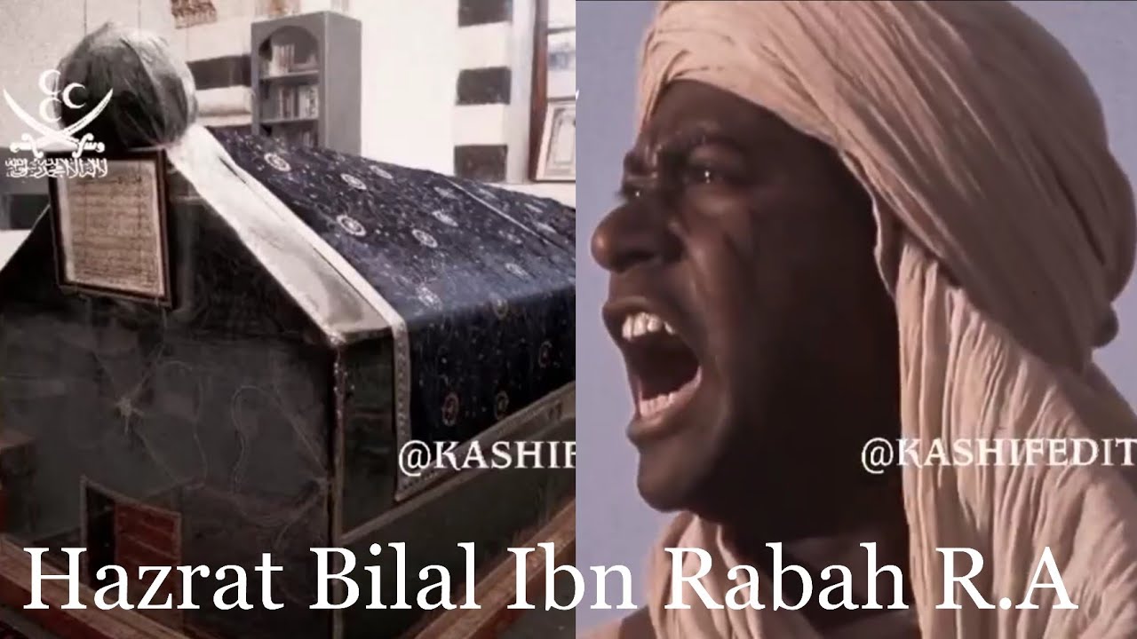 Hazrat Bilal Ibn Rabah R.A Omar Series - YouTube