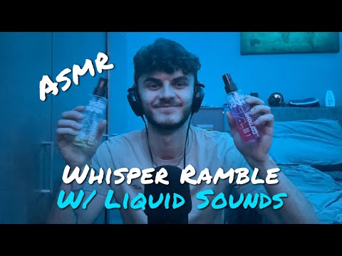 ASMR Whisper Ramble w/ Liquid Sounds - YouTube
