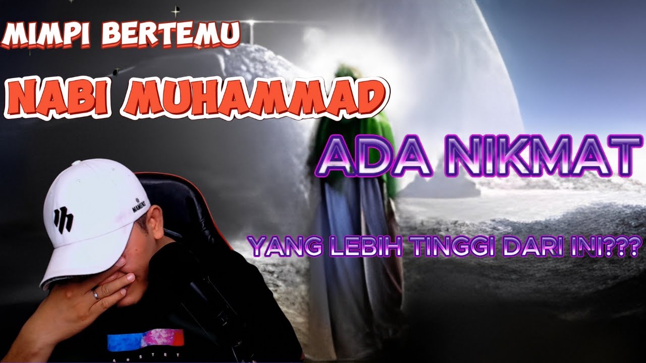 BERTEMU NABI MUHAMMAD DALAM MIMPI NIKMAT YANG PALING TINGGI, # ...