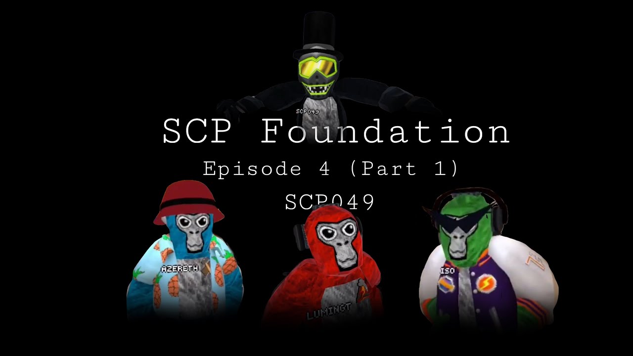 SCP Foundation Episode 4 (part 1): SCP049 | Gorilla Tag Movie - YouTube