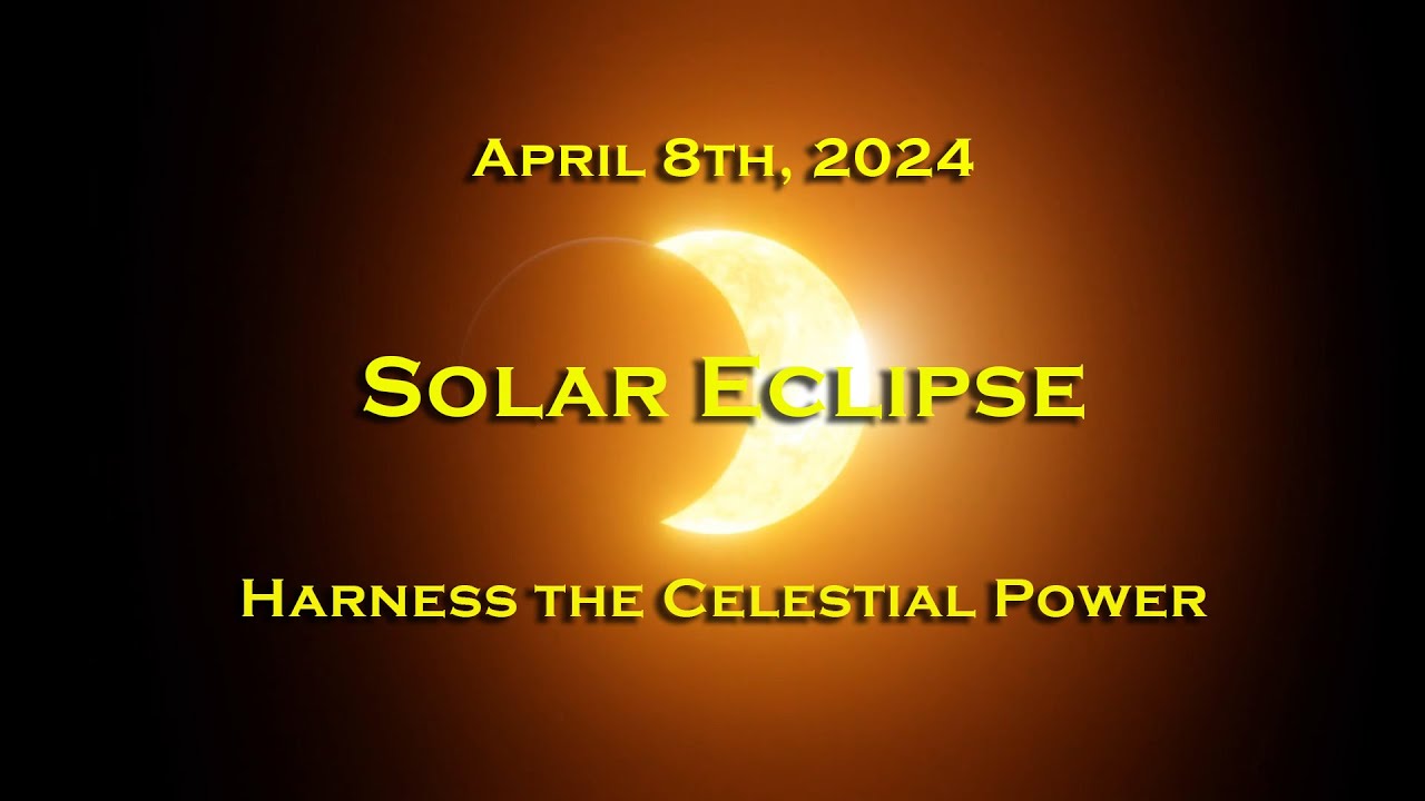 April 8th Total Solar Eclipse Meditation - Harness the Celestial Power ...